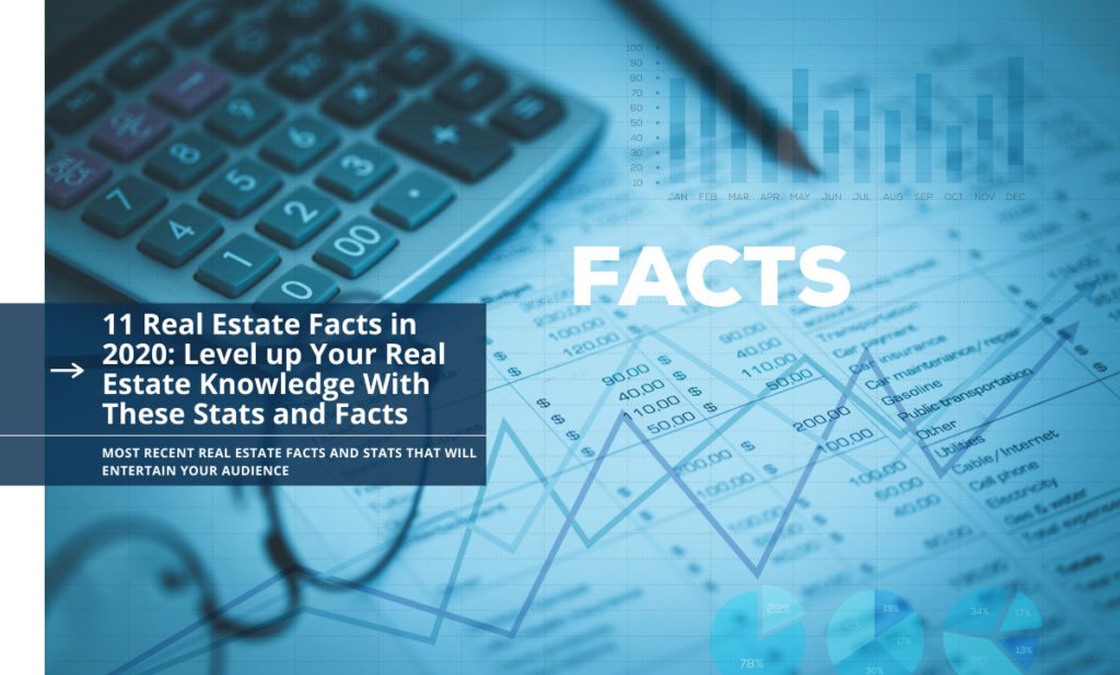 11 Real Estate Facts in 2020: Level up Your Real Estate Knowledge With ...
